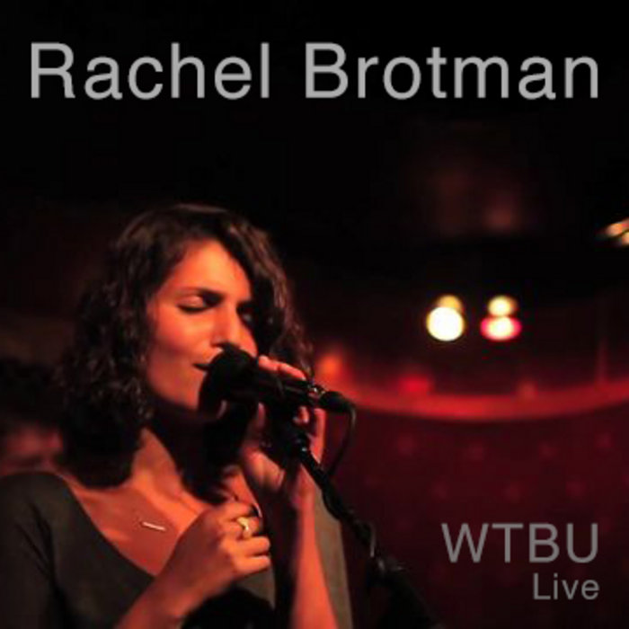 Rachel Brotman Live | Rachel Brotman | WTBU