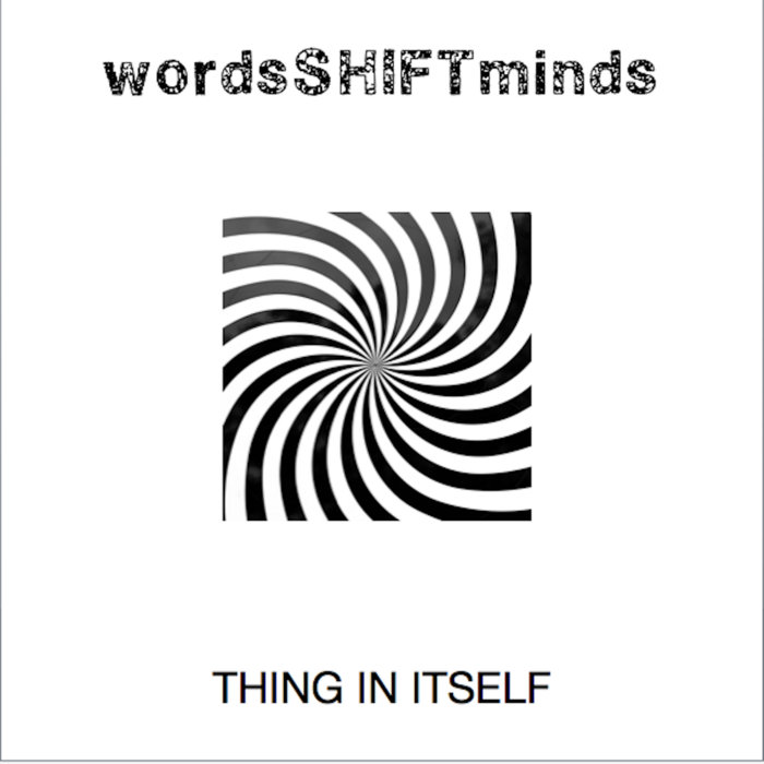 Thing In Itself | wordsSHIFTminds