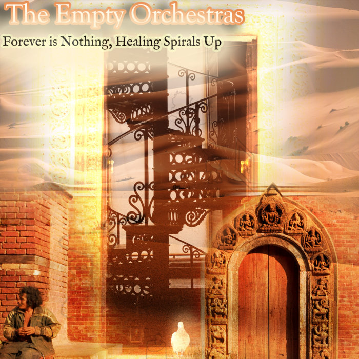 Forever is Nothing, Healing Spirals Up | The Empty Orchestras