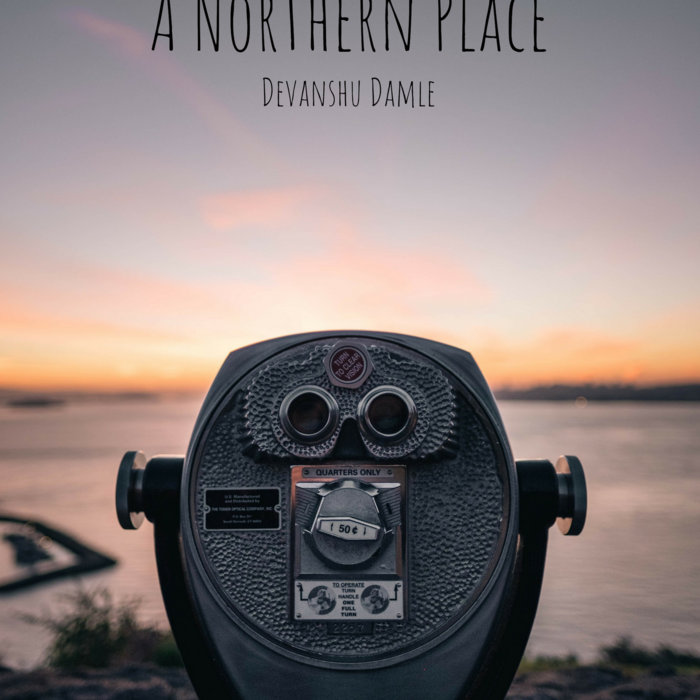 A Northern Place | Devanshu Damle
