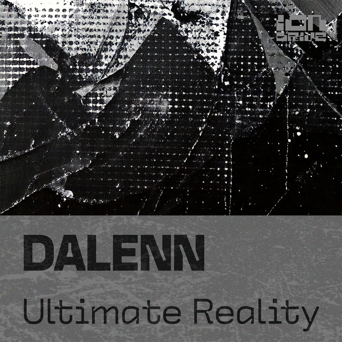 Dalenn - Ultimate Reality | Dalenn | Ion Drive Music