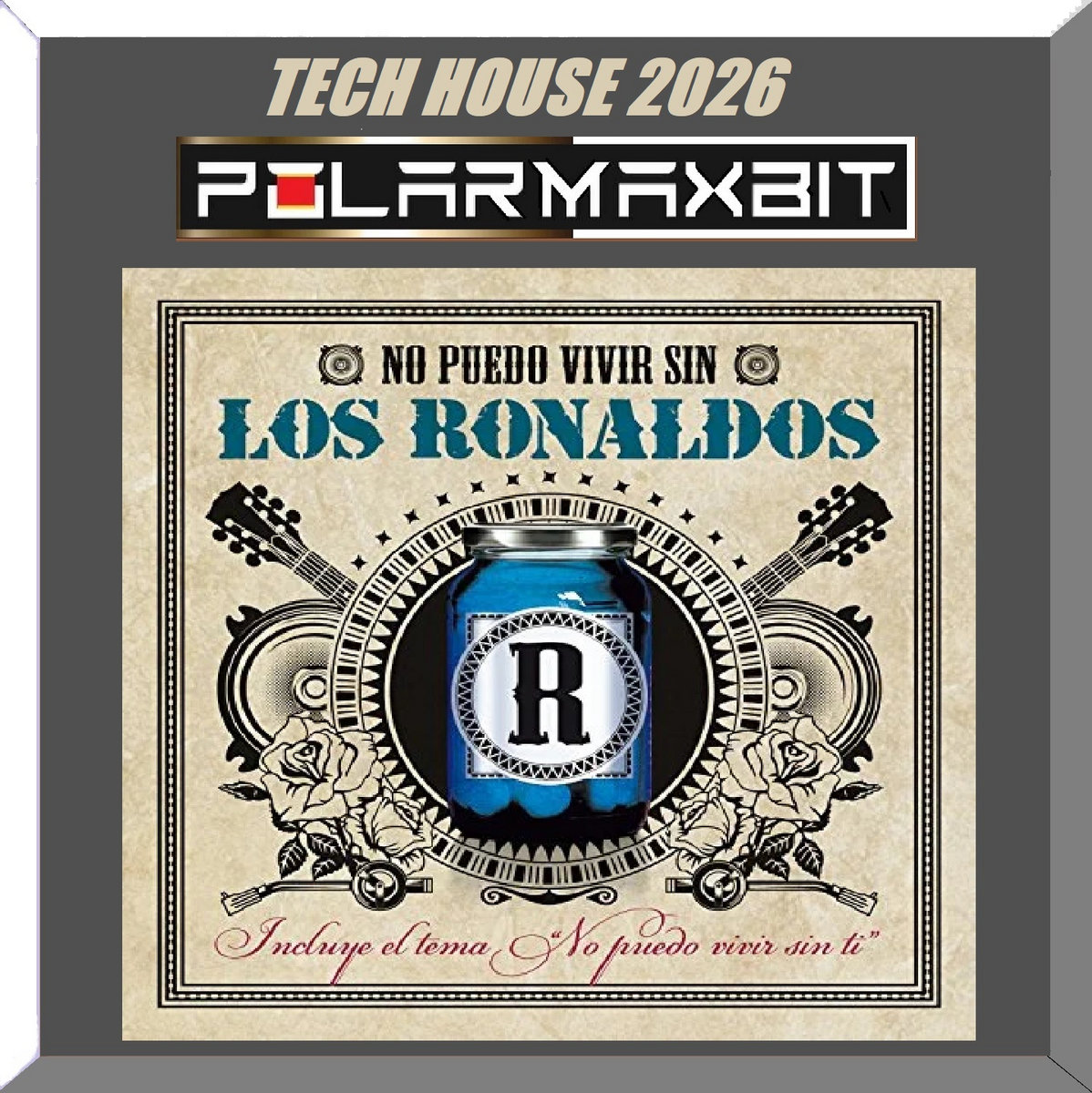 RONALDOS - NO PUEDO VIVIR SIN TI MIX 2026 POLARMAXBIT | Polarmaxbit