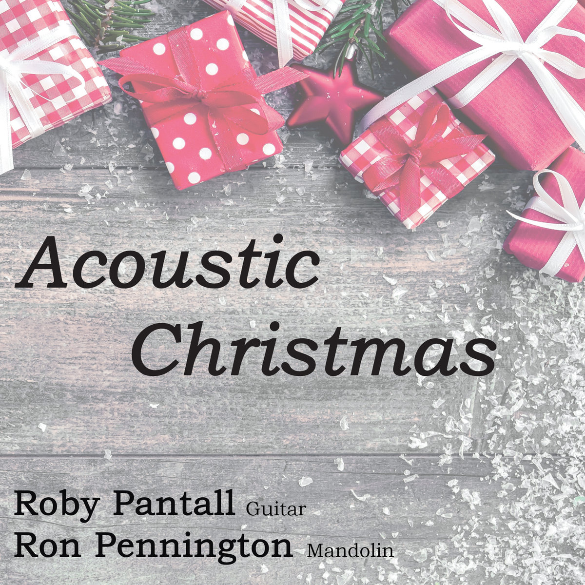 Acoustic Christmas | Roby Pantall and Ron Pennington | Roby Pantall