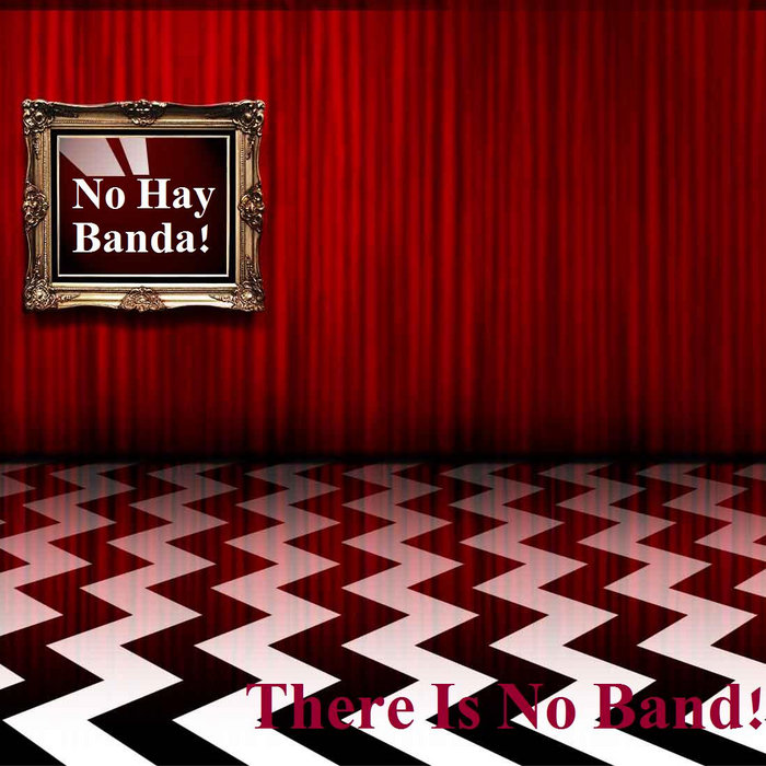 There Is No Band! | No Hay Banda