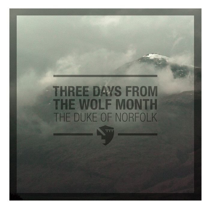 Three Days From the Wolf Month | The Duke of Norfolk