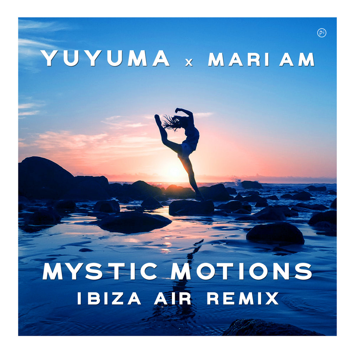 YuYuMa ft Mari Am ~ Mystic Motions (Ibiza Air Remix) | Ibiza Air