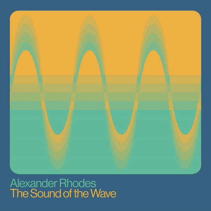 Sound Of The Wave 2024 Remastered | Alexander Rhodes