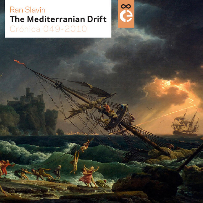 The Mediterranean Drift | Ran Slavin / Nocturnal Rainbow Recordings