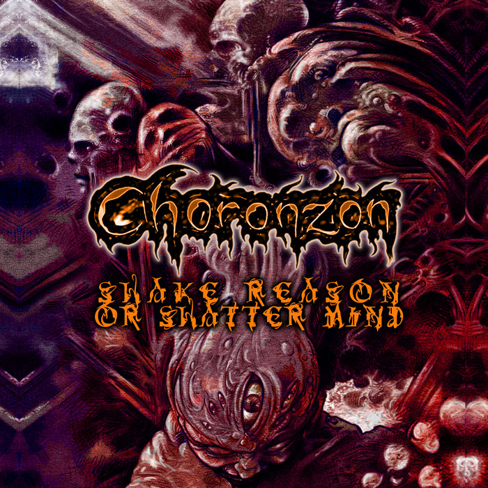 Shake Reason Or Shatter Mind | Choronzon | PANICMACHINE