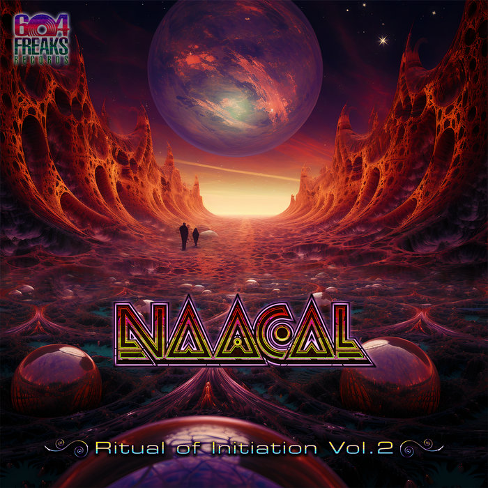 Ritual of Initiation Vol.2 | NAACAL | 604 Freaks Records