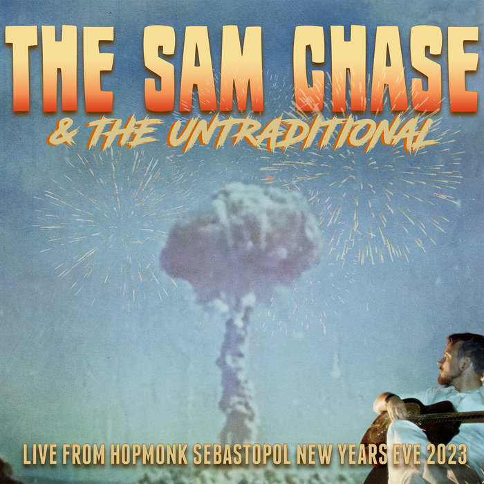 Live From Hopmonk Sebastopol - New Years Eve 2023 | The Sam Chase