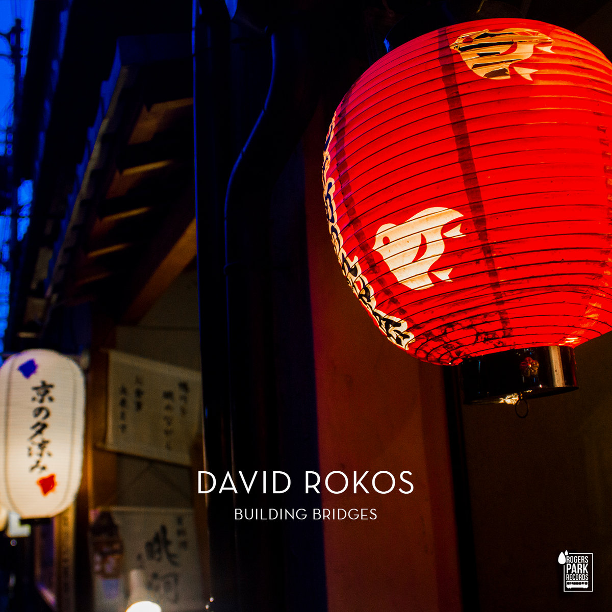 Building Bridges | David Rokos | Rogers Park Records