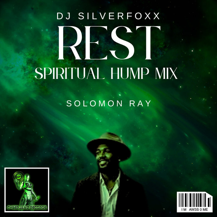 DJSILVERFOXX feat.Solomon Ray - REST | DJ SilVerFoXx