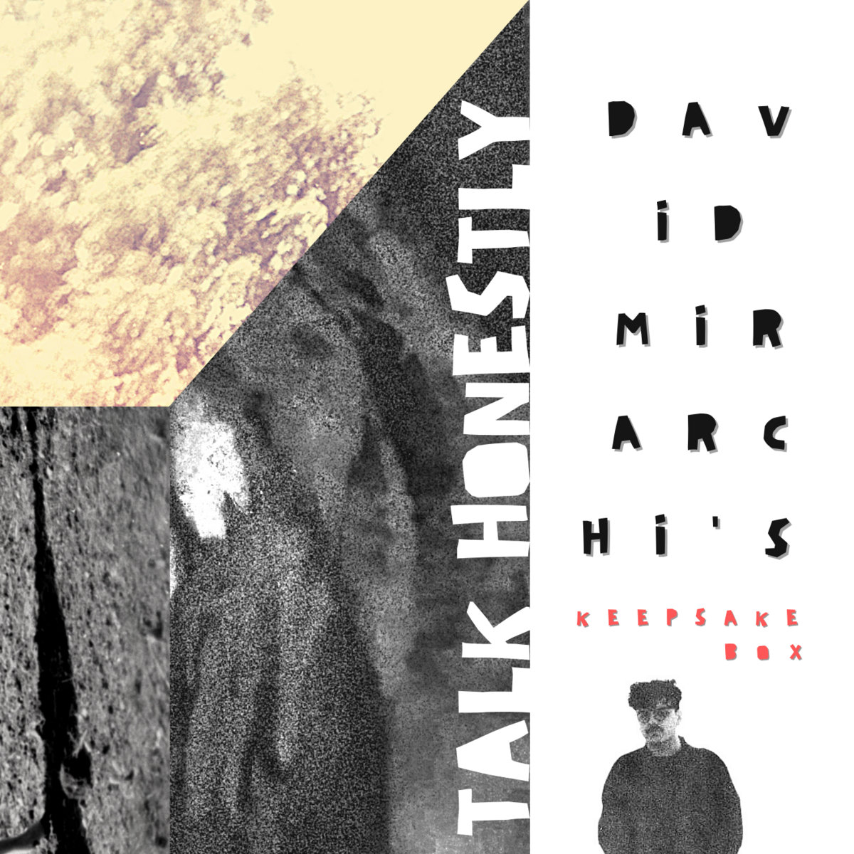 Talk Honestly | David Mirarchi