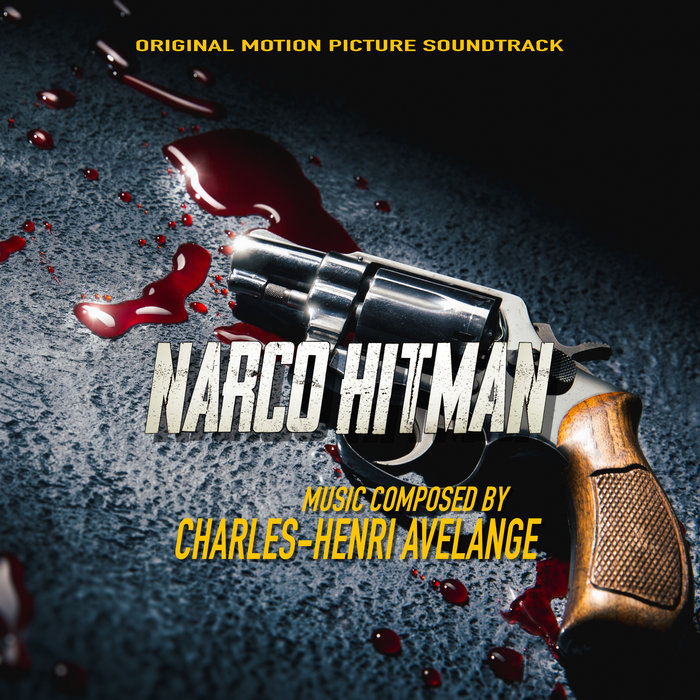 Narco Hitman (Original Motion Picture Soundtrack) | Charles-Henri Avelange