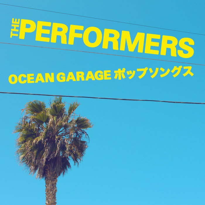 Ocean Garage (LP) | The Performers