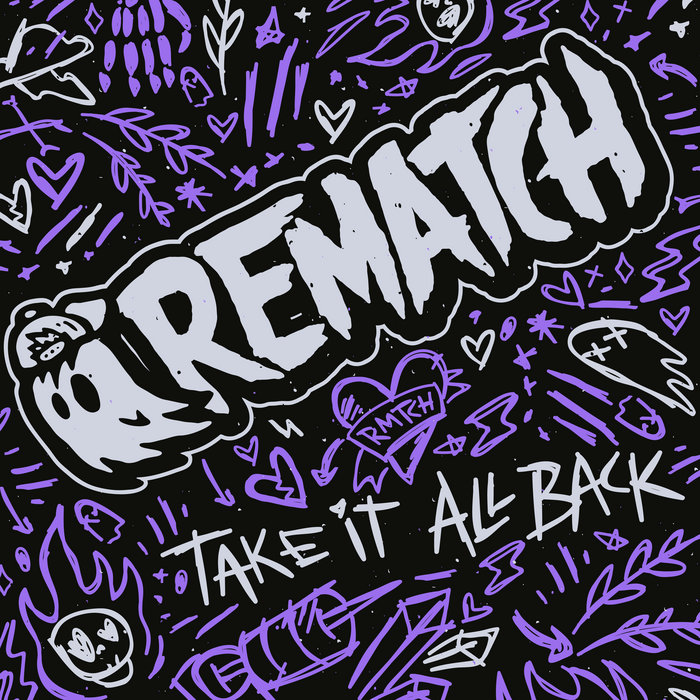 Take It All Back | Rematch