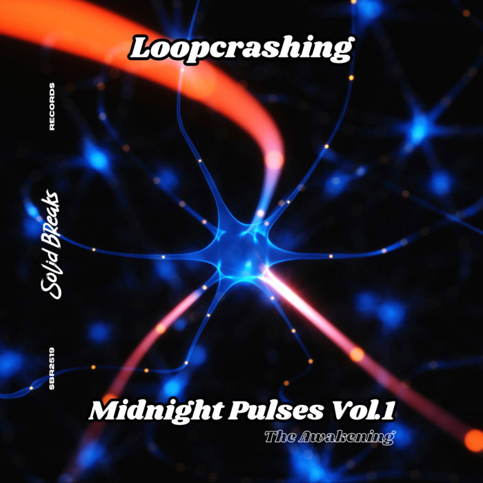 Loopcrashing - Midnight Pulses Vol.1 (The Awakening) | Loopcrashing