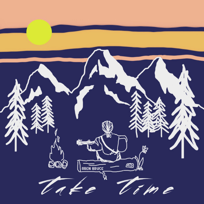 Take Time | Aren Bruce