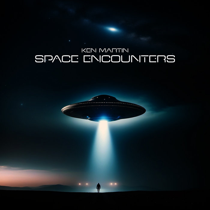 Space Encounters | Ken Martin