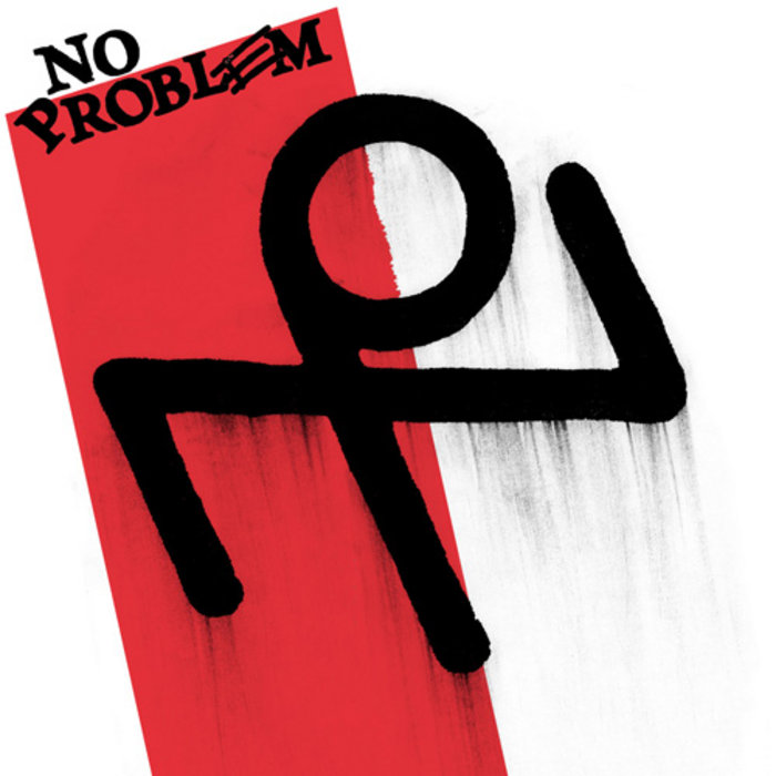 NO PROBLEM and now this... | NO PROBLEM | deranged records