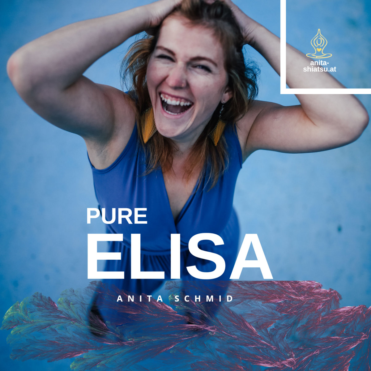 Pure Elisa | Anita Schmid