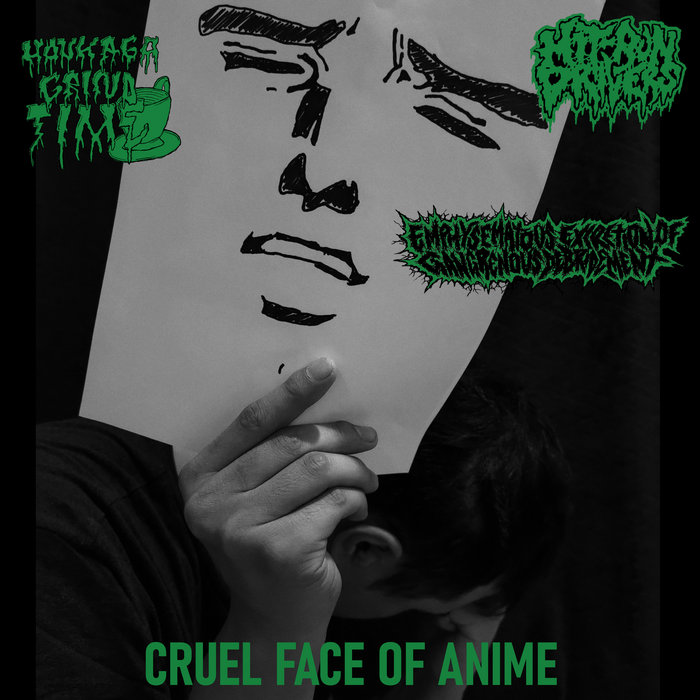 Cruel Face of Anime (split with ExExGxDx and HRD) | Houkago Grind Time