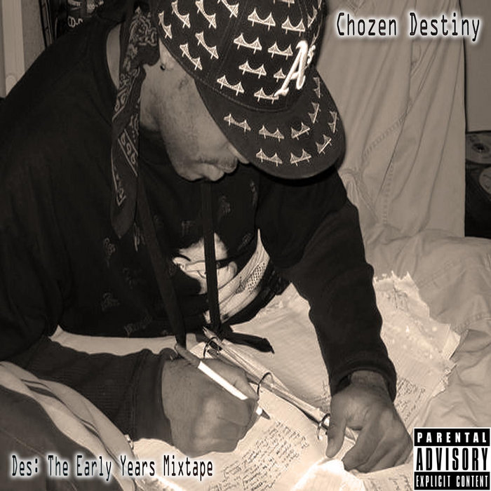 Des: The Early Years Mixtape | Chozen Destiny