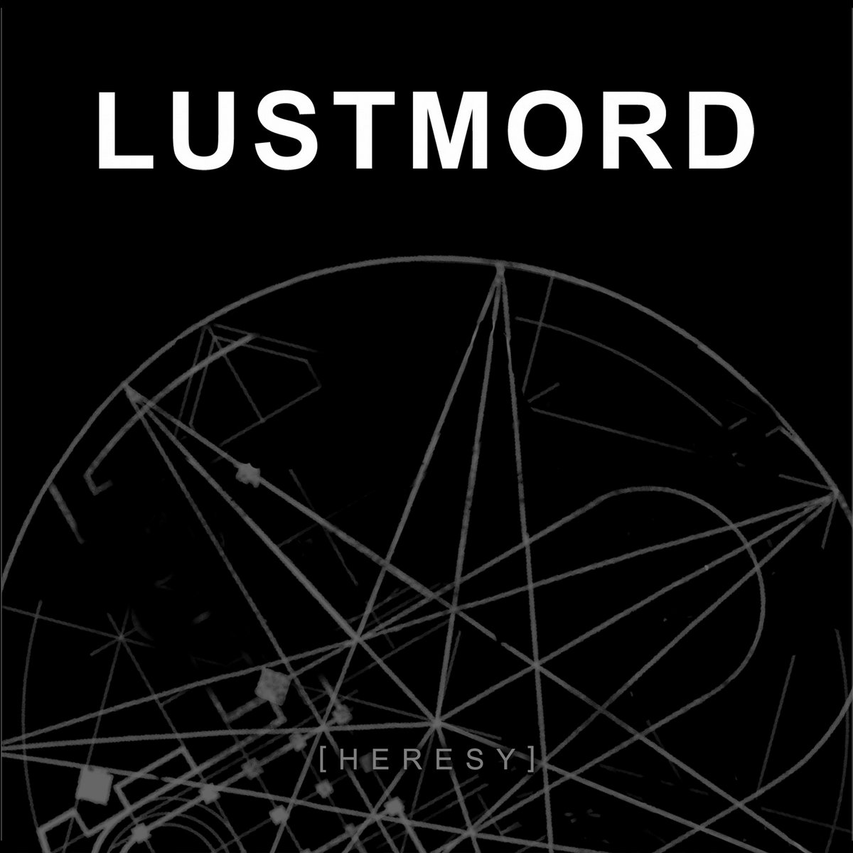 Heresy | Lustmord