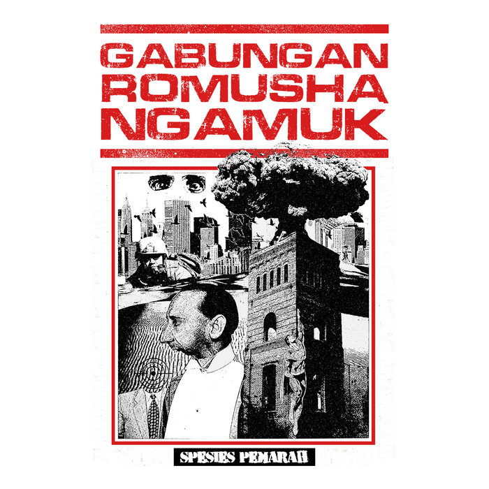 Spesies Pemarah | GABUNGAN ROMUSHA NGAMUK | Ironthread Records