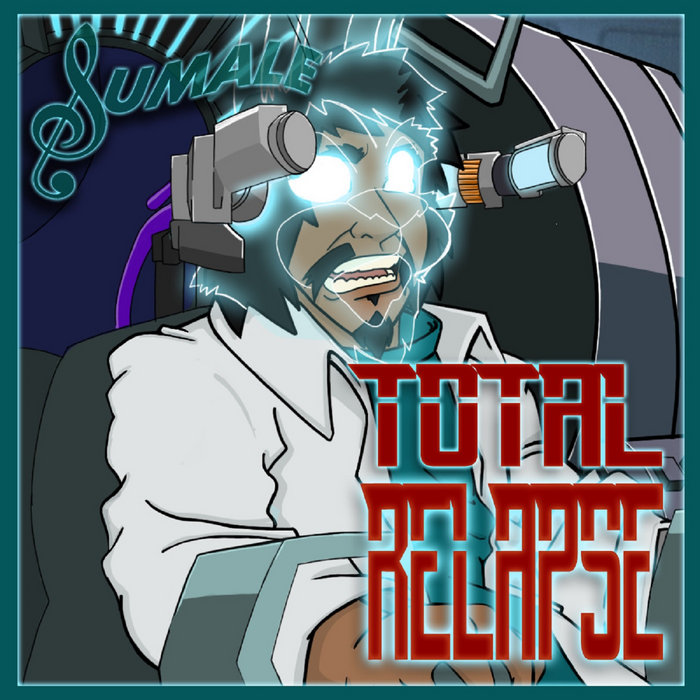 Total Relapse | Sumale