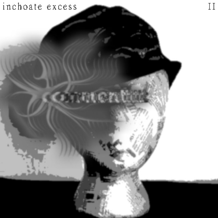 Inchoate Excess II | Suspicion | LickNand