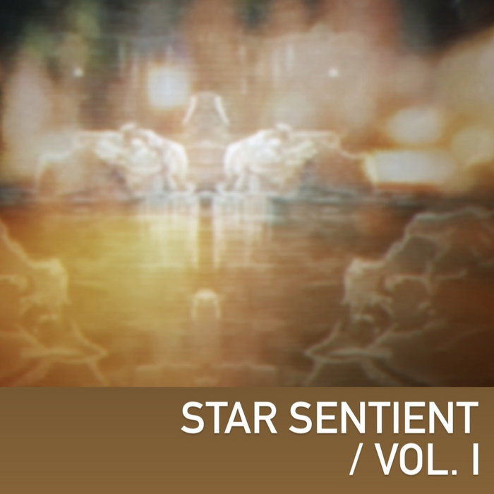 / VOL. I | Star Sentient