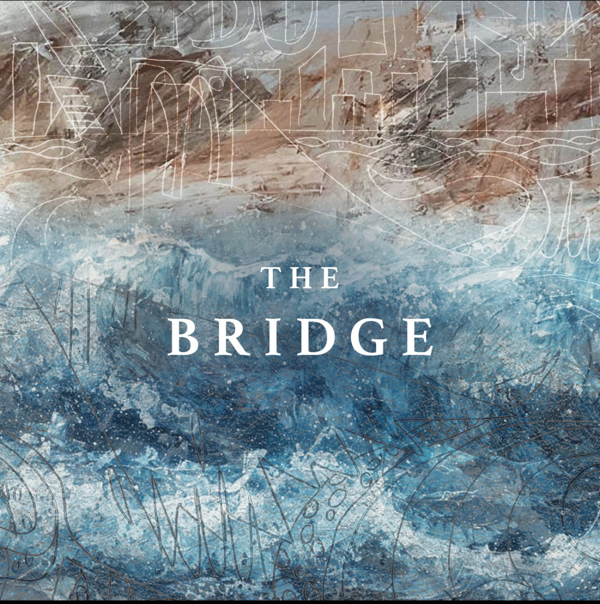 The Bridge (Official Cast Recording) | Fortune Friedman Hemberger ...