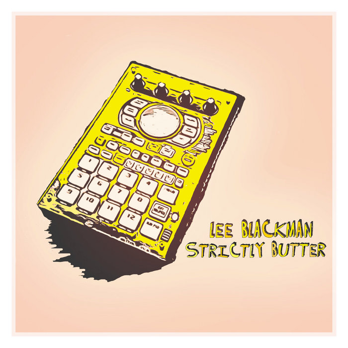 Strictly Butter | Lee Blackman