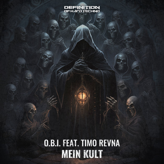 Mein Kult (feat. Timo Revna) | O.B.I. | Definition Of Hard Techno
