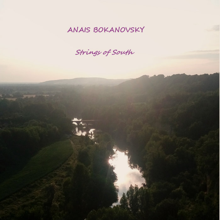 Strings of South | Anaïs Bokanovsky