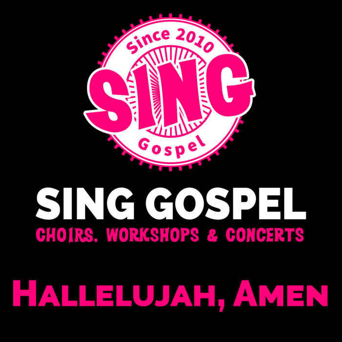 Hallelujah, Amen | Sing Gospel