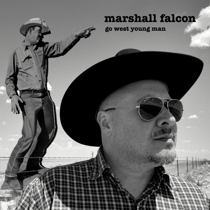 Go West Young Man | Marshall Falcon And The Midnight Bazaar | Marshall ...
