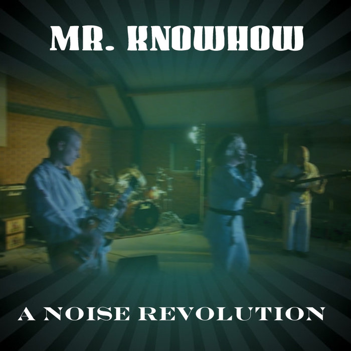 A Noise Revolution | Mr. Knowhow
