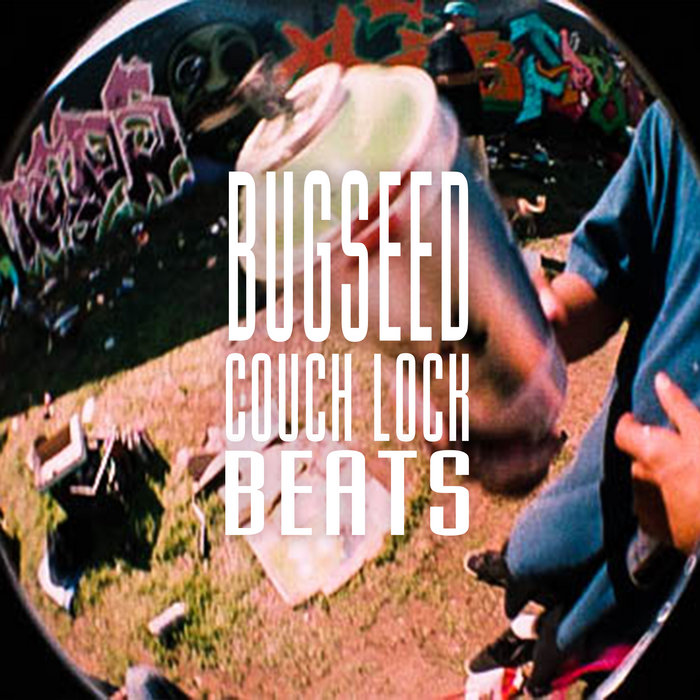 Couch Lock Beats | Bugseed