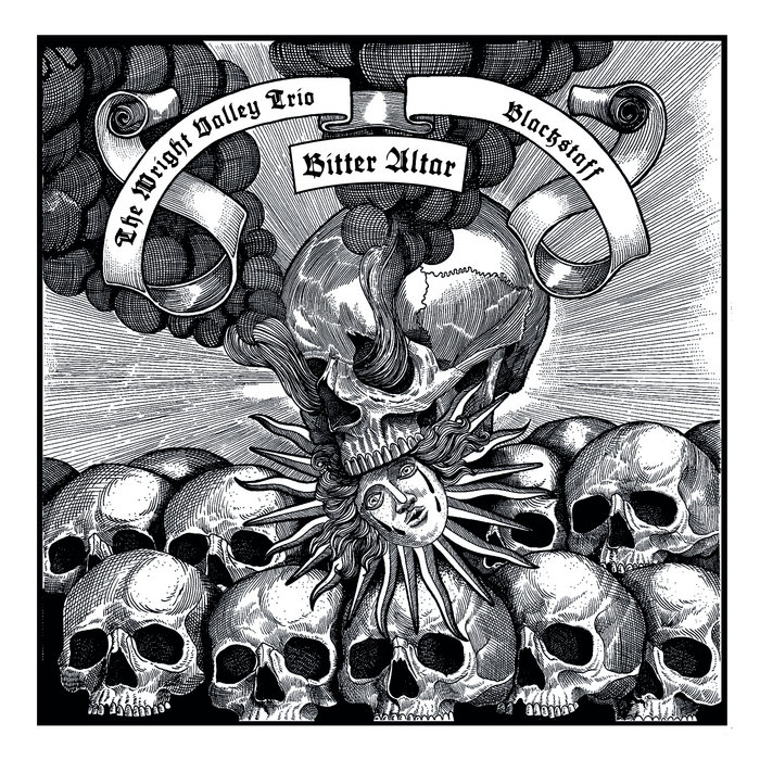 Bitter Altar | The Wright Valley Trio & Blackstaff | The Wright Valley Trio