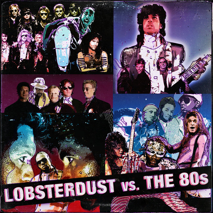 Lobsterdust vs. The 80's EP (2007) | lobsterdust