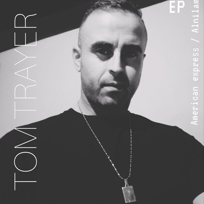 Tom Trayer . - American express/Alnilam | Tom Trayer