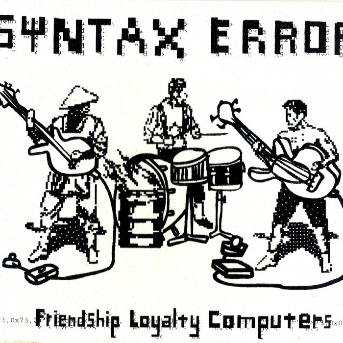 Friendship Loyalty Computers | Syntax Error