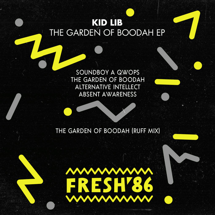 Kid Lib - The Garden Of Boodah EP | Kid Lib