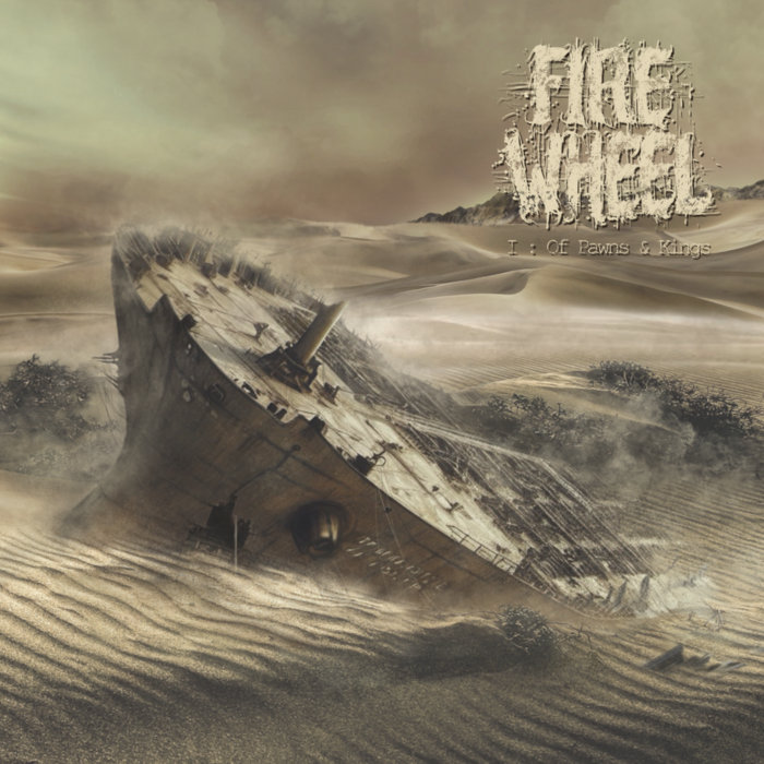 I : Of Pawns And Kings | Fire Wheel