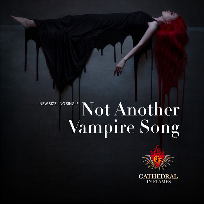 Not Another Vampire Song | Cathedral In Flames