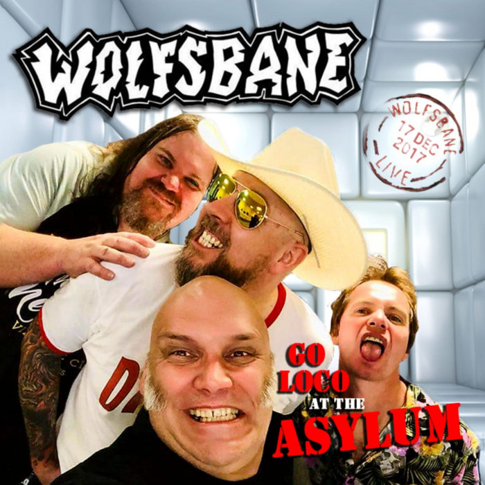 Go Loco At The Asylum (Live) | Wolfsbane