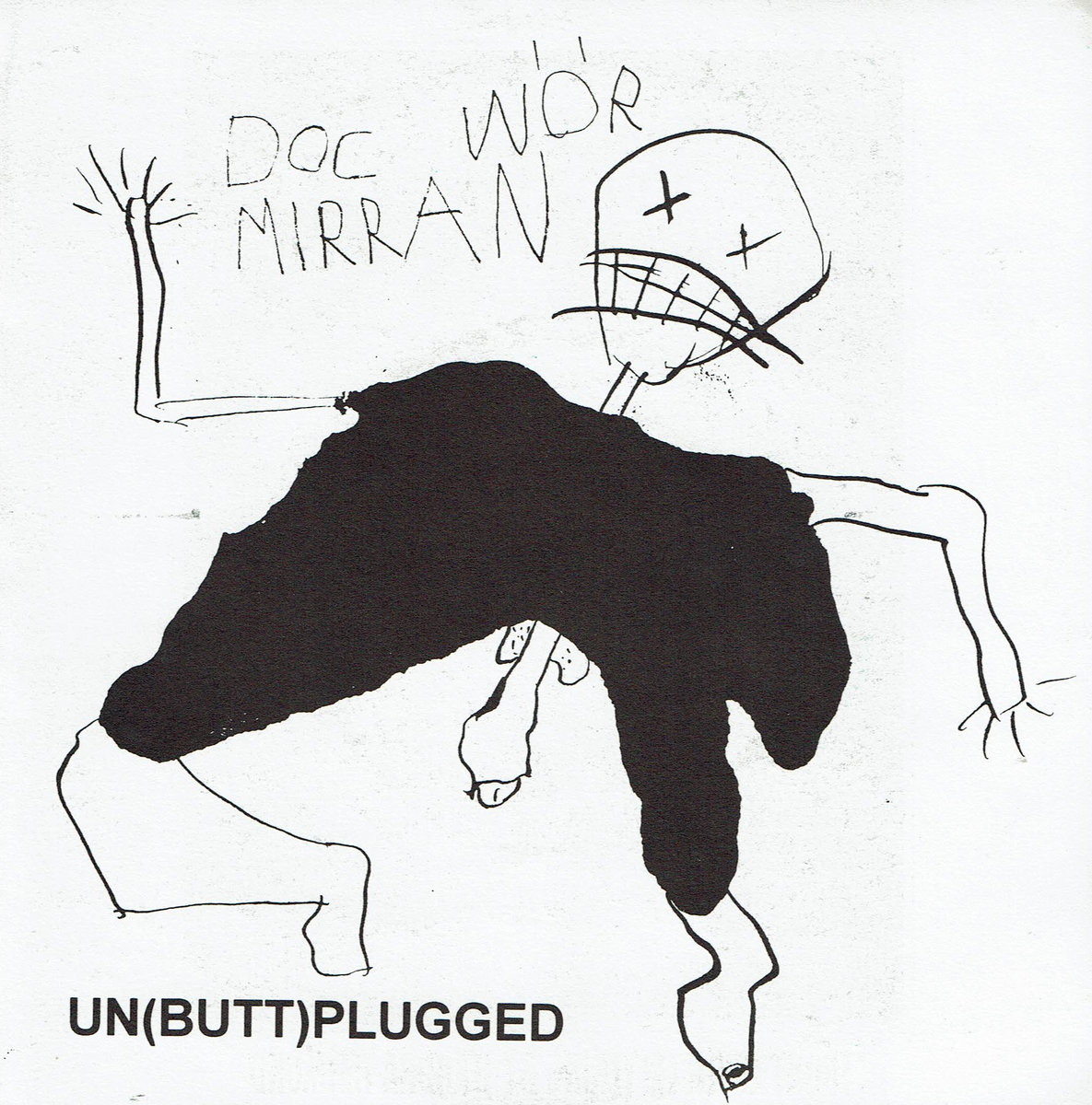 Un(butt)plugged | Doc Wör Mirran